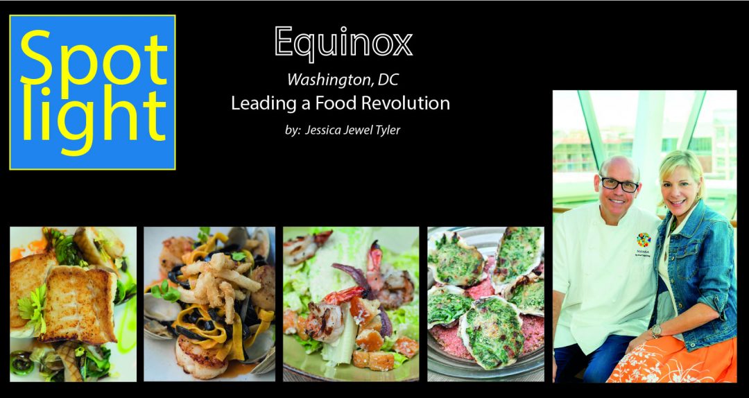 Equinox, Washington, DC – Leading a Food Revolution | Samuels Seafood