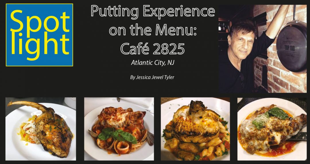 Putting Experience on the Menu: Café 2825, Atlantic City, NJ | Samuels ...